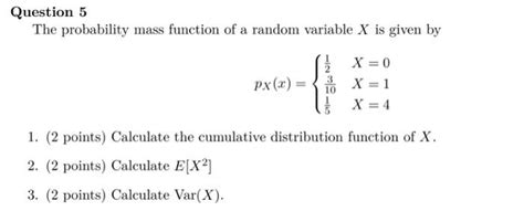 Solved Question The Probability Mass Function Of A Random Chegg