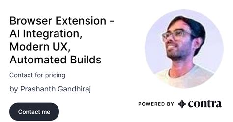 Browser Extension Ai Integration Modern Ux Automated Builds By Prashanth Gandhiraj