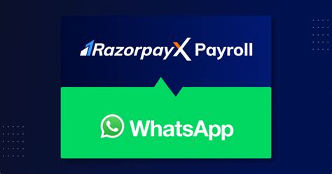 Razorpayx Payroll Is Now On Whatsapp Heres What It Means Razorpay Blog