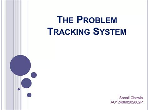 The Problem Tracking System Pptx
