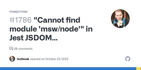 Cannot Find Module Mswnode In Jest Jsdom Environment · Issue 1786