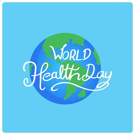 Premium Vector World Health Day Is A Global Health Awareness Day