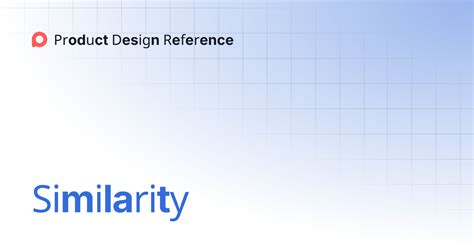 Similarity Product Design Reference