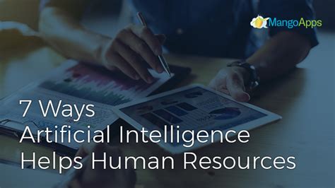 7 Ways Artificial Intelligence Helps Human Resources