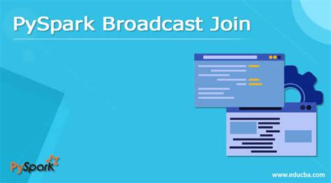 Pyspark Broadcast Join Working Of Pyspark Broadcast Join Examples