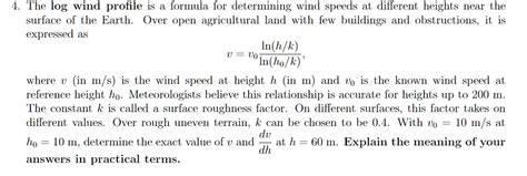 VIDEO Solution The Logarithmic Wind Profile Is A Formula For Determining Wind Speeds At