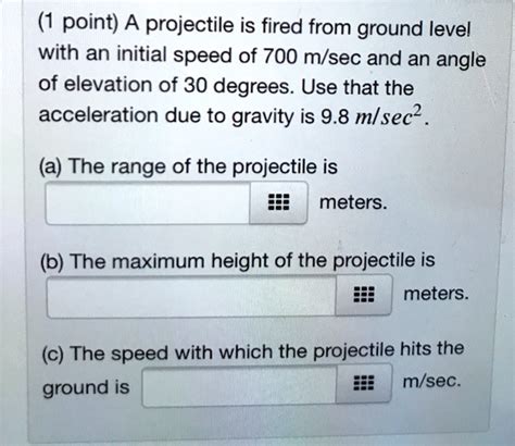 Point A Projectile Is Fired From Ground Level With An Initial Speed Of 700 Msec And An Angle Of