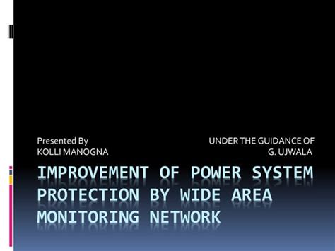 Wide Area Protection In Power Systems Pptx