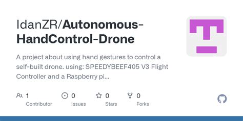 GitHub IdanZR Autonomous HandControl Drone A Project About Using Hand Gestures To Control A