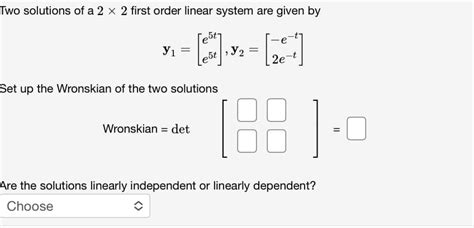 Answered Two Solutions Of A 2 X 2 First Order… Bartleby