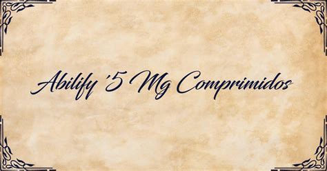 Abilify 15 Mg Comprimidos Información Completa Sobre Contraindicaciones Para Qué Sirve Y