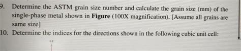 Solved 9 Determine The Astm Grain Size Number And Calculate