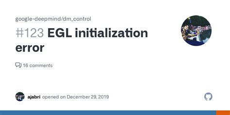EGL Initialization Error Issue Google Deepmind Dm Control GitHub