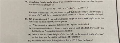 Solved 48 Simulating Gravity On The Moon If An Object Is