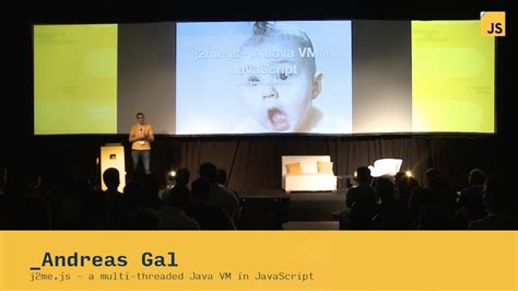 Andreas Gal J2mejs A Multi Threaded Java Vm In Javascript Jsconfar 2014 Youtube