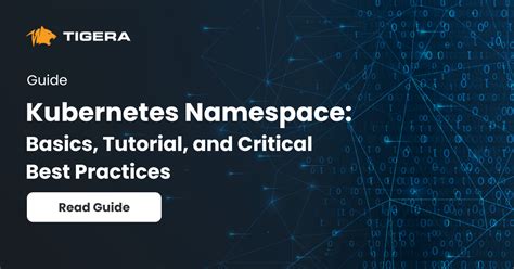 Kubernetes Namespace Basics Tutorial And Critical Best Practices