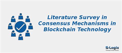 Blockchain Technology Survey Papers In Consensus Mechanisms S Logix
