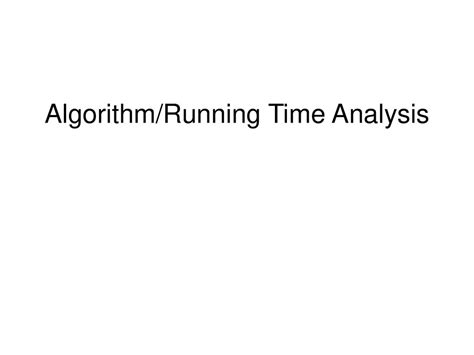 algorithm running time analysis ppt download