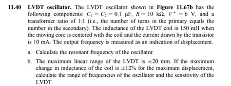 Solved Lvdt Oscillator The Lvdt Oscillator Shown In Figure