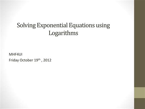 PPT Solving Exponential Equations Using Logarithms PowerPoint Presentation ID