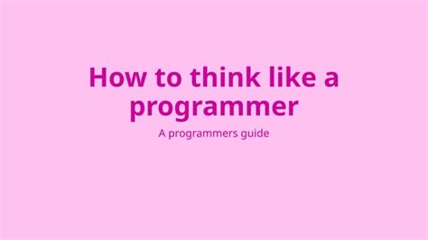 How To Think Like A Programmer Easypptx