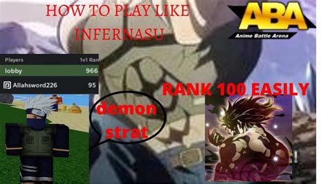 How To Play Like A Infernasu Get Rank 100 Easily Pro Guide Anime Battle Arena Youtube