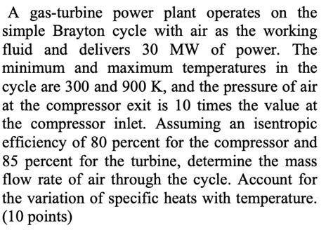 Solved A Gas Turbine Power Plant Operates On The Simple