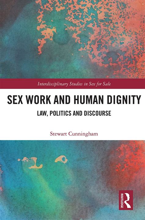 Sex Work And Human Dignity Interdisciplinary Studies In