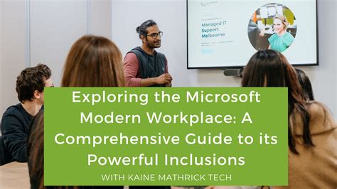 The Microsoft Modern Workplace A Comprehensive Guide