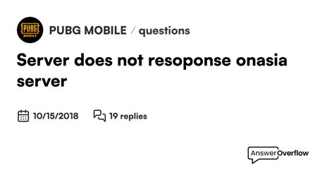Server Does Not Resoponse Onasia Server Pubg Mobile