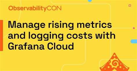 Manage Rising Metrics And Logging Costs With Grafana Cloud Grafana Labs