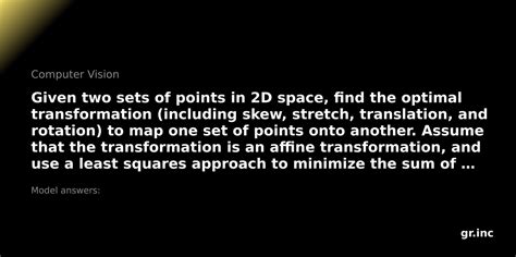given two sets of points in 2d space find the op… general reasoning