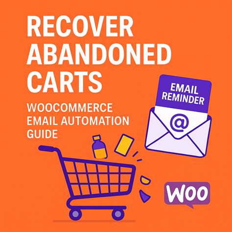 How To Send Automated Abandoned Cart Emails In Woocommerce Step By Step Noptin Blog