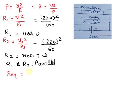 Solved Two Lamps One Rated 110w At 220v And The Other 60w At 220v