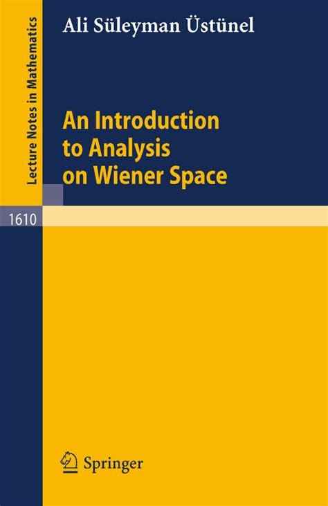 Pdf Introduction To Analysis On Wiener Space