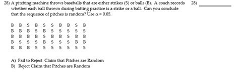 Solved Perform A Runs Test For Randomness Be Sure To Do The