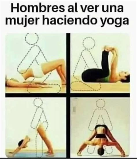 Hombres Al Ver Una Mujer Haciendo Yoga Memes