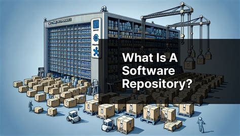 What Is A Software Repository
