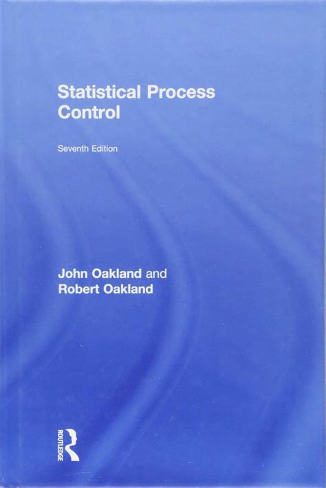 Statistical Process Control Oakland John Oakland Robert 9781138064256 Books