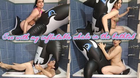 Sex With My Inflatable Whale In The Bathtub Ema Dirty Clips4sale