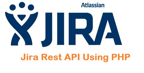 Jira Api To Create Issue Using Php