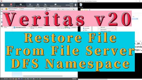 Veritas Restore File From File Server Dfs Namespace Youtube