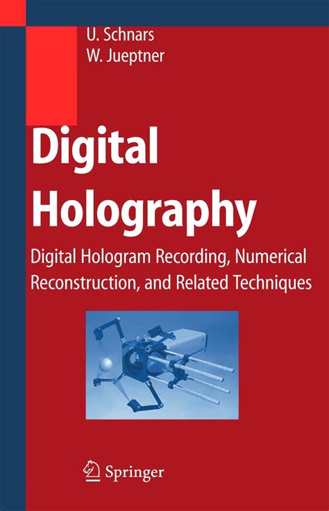 Digital Holography Digital Hologram Recording Numerical