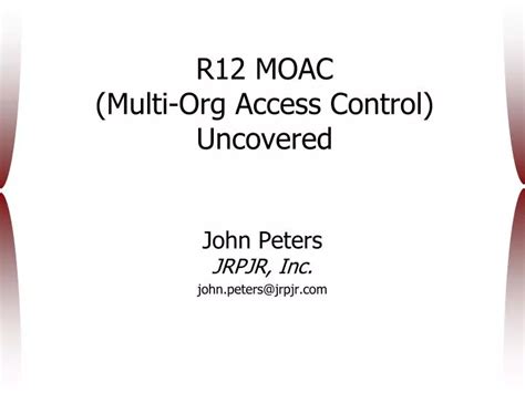 ppt r12 moac multi org access control uncovered powerpoint