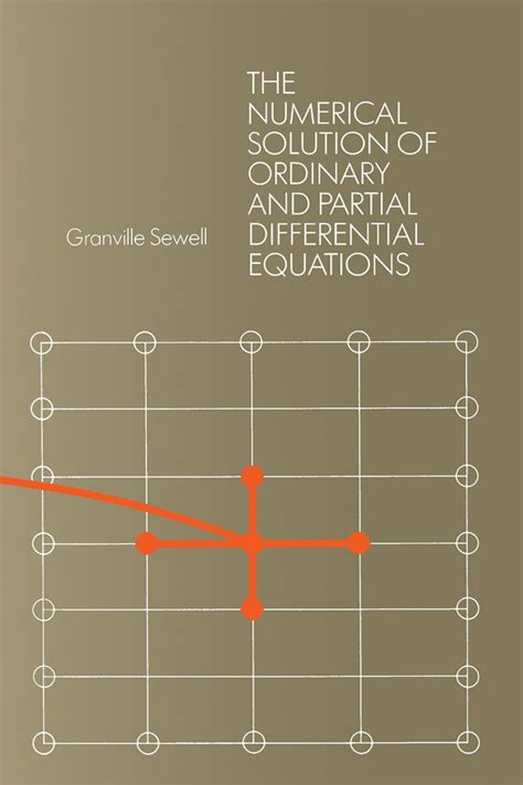 The Numerical Solution Of Ordinary And Partial Differential Equations