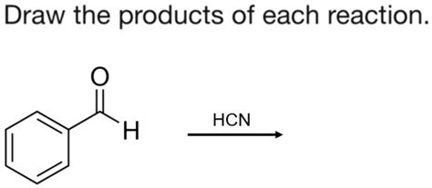 Solved Draw The Products Of Each Reaction Hcn