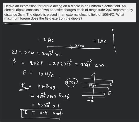 Derive An Expression For Torque Acting On A Dipole In An Uniform Electric