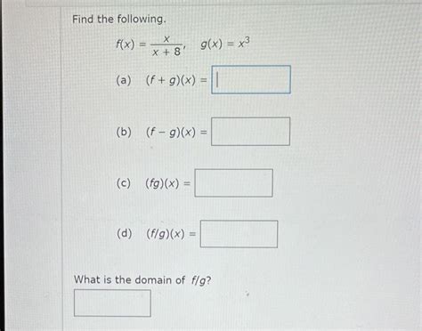 Solved Find The Following F X X 8x G X X3 A F G X