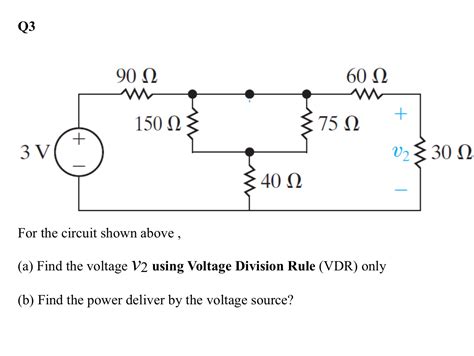 Solved For The Circuit Shown Above A Find The Voltage V2