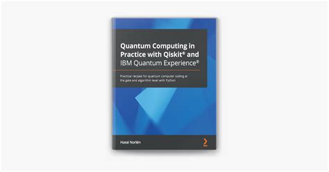 ‎Quantum Computing in Practice with Qiskit® and IBM Quantum Experience® trên Apple Books
